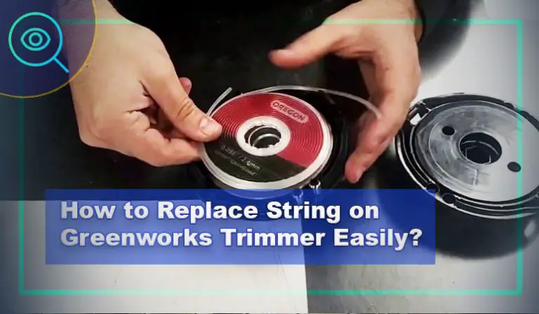 How to Replace String on Greenworks Trimmer Easily