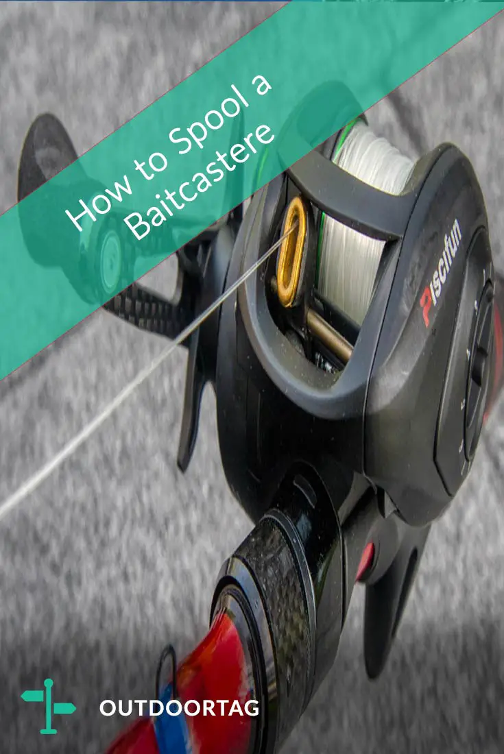 How to Spool a Baitcaster with Different Types of Lines? - OutdoorTag