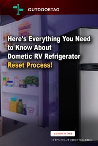 Dometic RV Refrigerator Reset Process (How-To Guide)