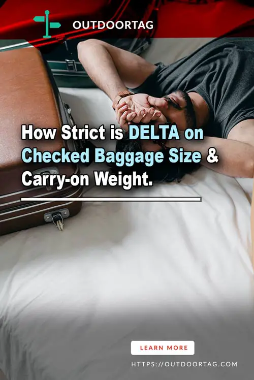 How Strict Is DELTA On Checked Baggage Size Carry On Too 