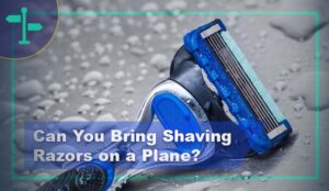Can You Bring Shaving Razors on a Plane – Find Out! - OutdoorTag